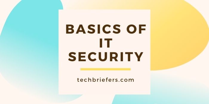 Basics of IT security; Introduction to Viruses | TechBriefers